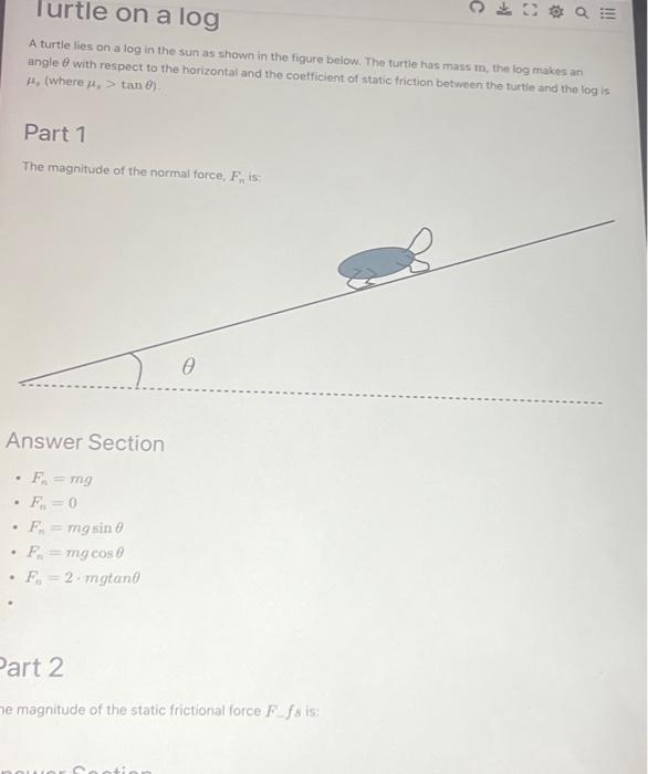 Solved . Answer Section F = mg F = 0 . . Turtle on a log A | Chegg.com