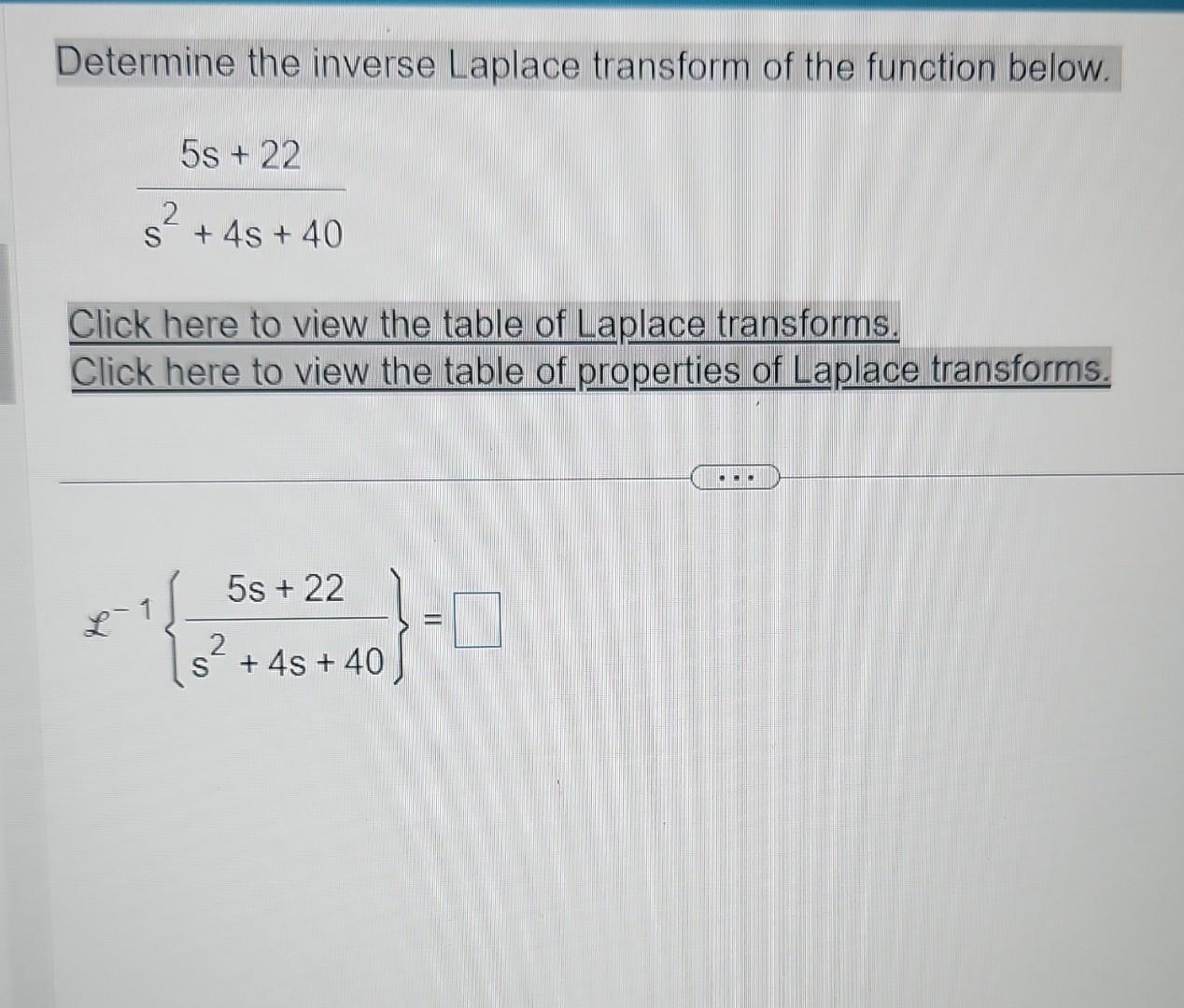 Solved Determine the inverse Laplace transform of the | Chegg.com
