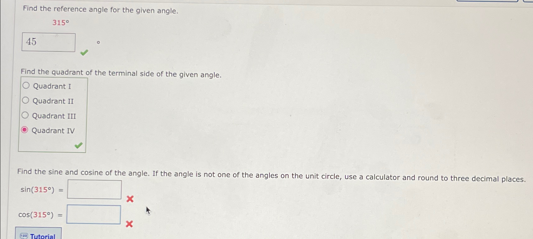 Solved Find the reference angle for the given angle.315°Find | Chegg.com
