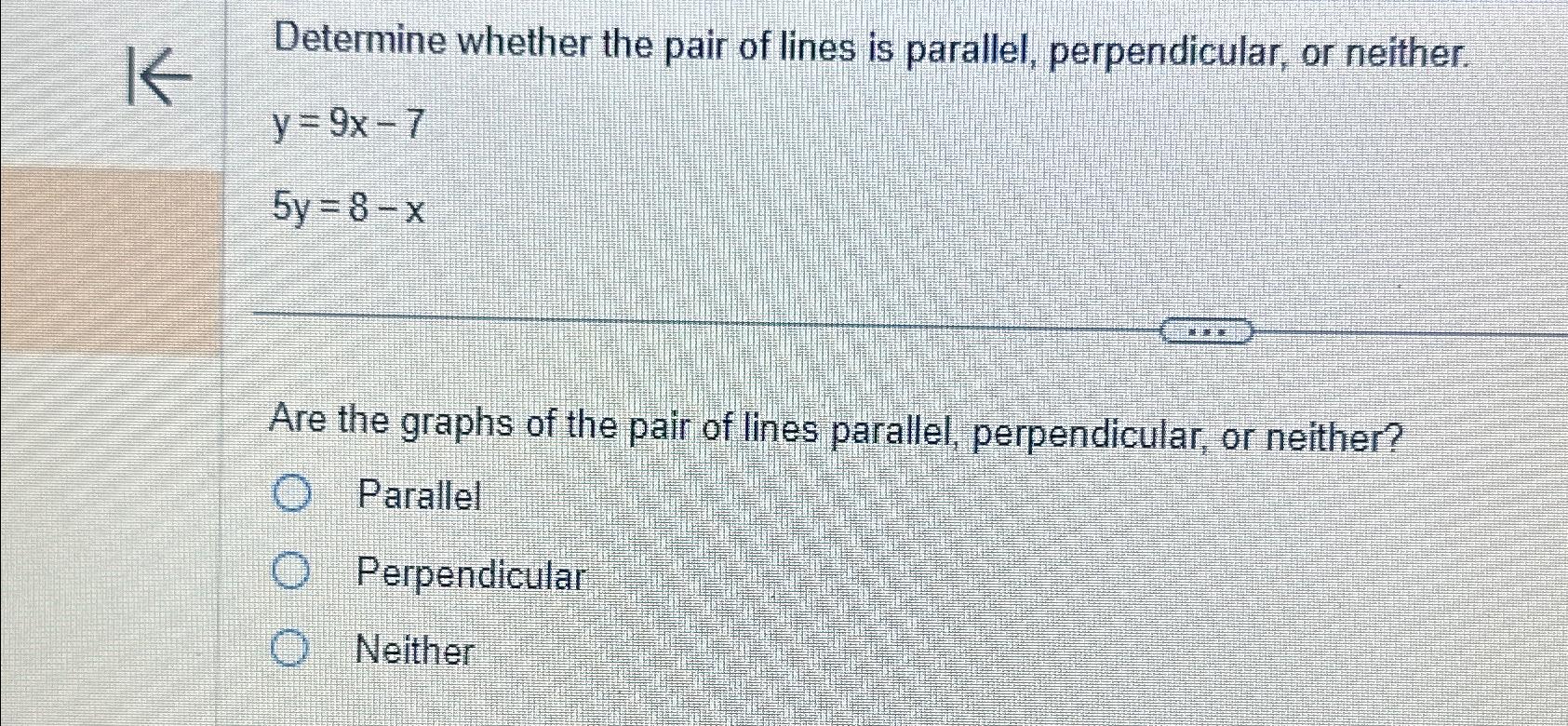 Solved Determine whether the pair of lines is parallel, | Chegg.com