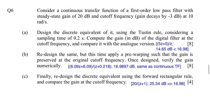 Q6 (a) Consider a continuous transfer function of a | Chegg.com