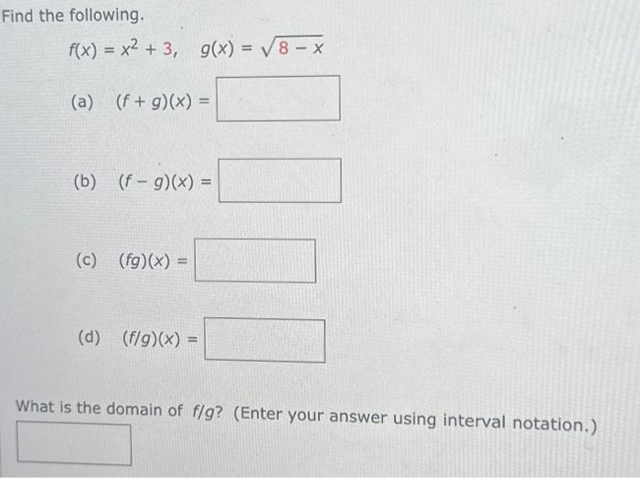 Solved Find the following. f(x) = x² + 3, g(x) = √√8-x (a) | Chegg.com
