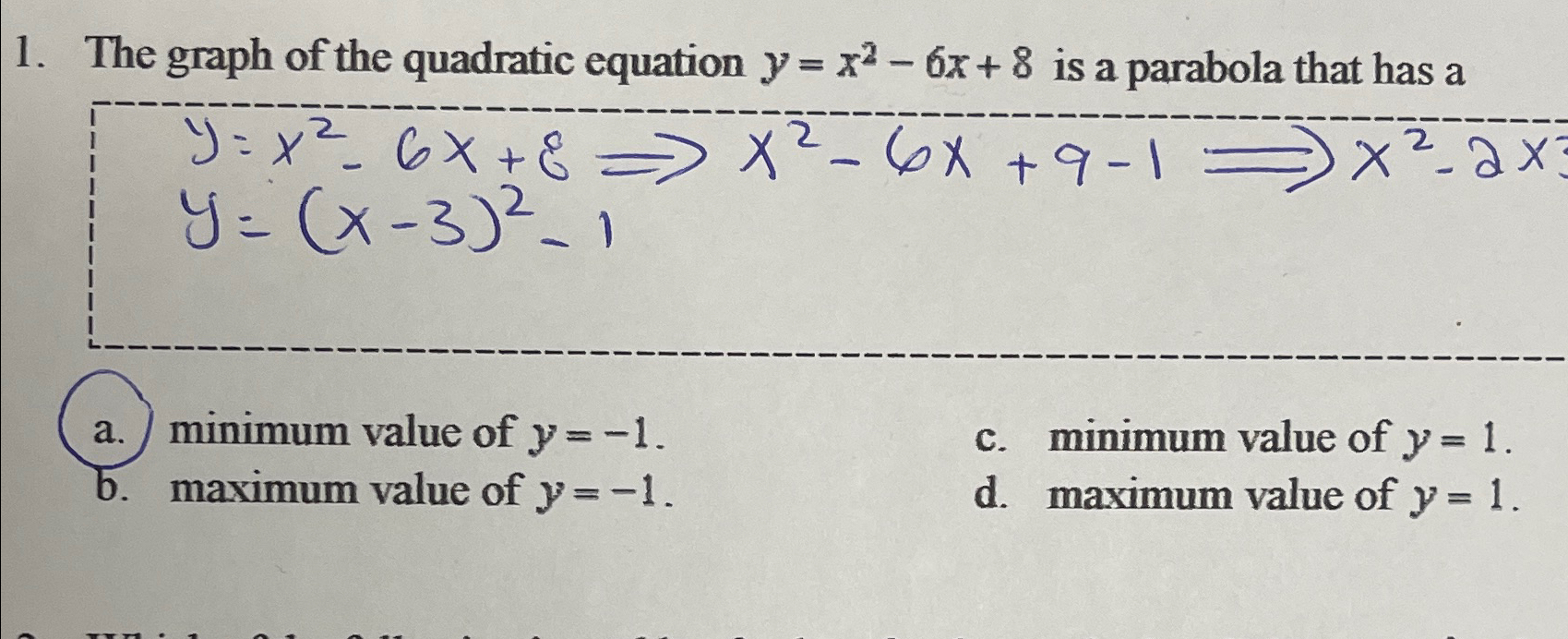 Solved The graph of the quadratic equation y=x2-6x+8 ﻿is a | Chegg.com