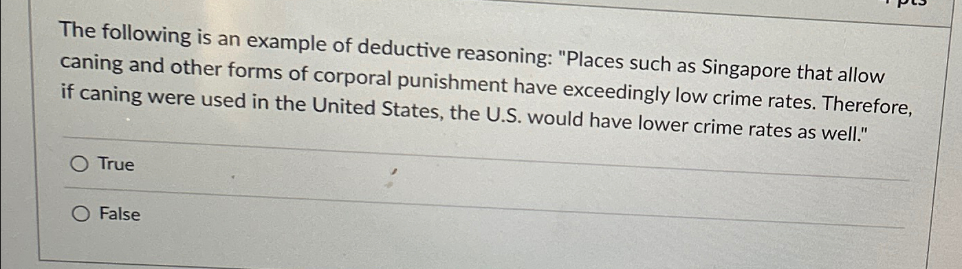 Solved The following is an example of deductive reasoning: | Chegg.com