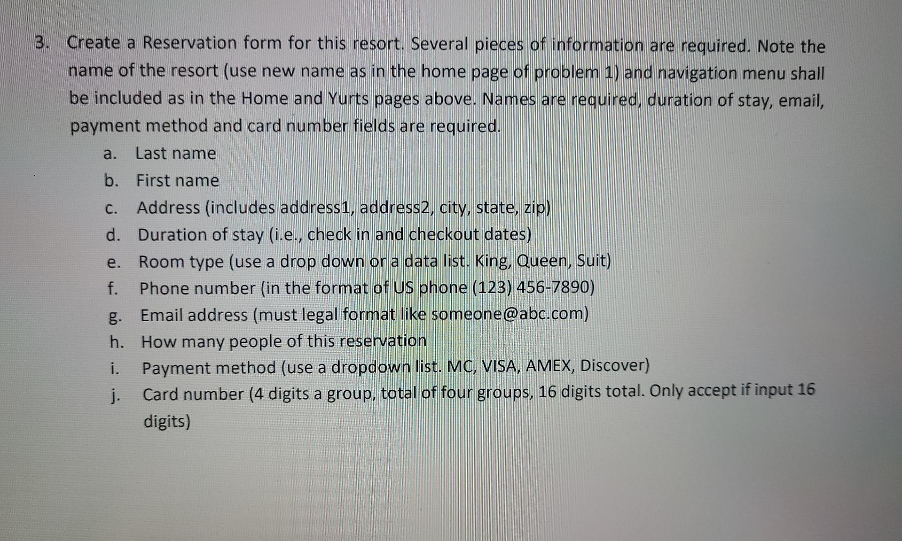 Solved 3. Create a Reservation form for this resort. Several | Chegg.com