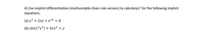 Solved 4) Use implicit differentiation (multivariable chain | Chegg.com