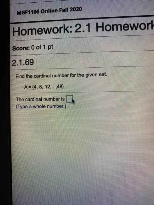 Solved MGF1106 Online Fall 2020 Homework: 2.1 Homework | Chegg.com