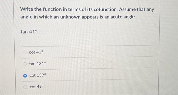 Solved Write the function in terms of its cofunction. Assume | Chegg.com