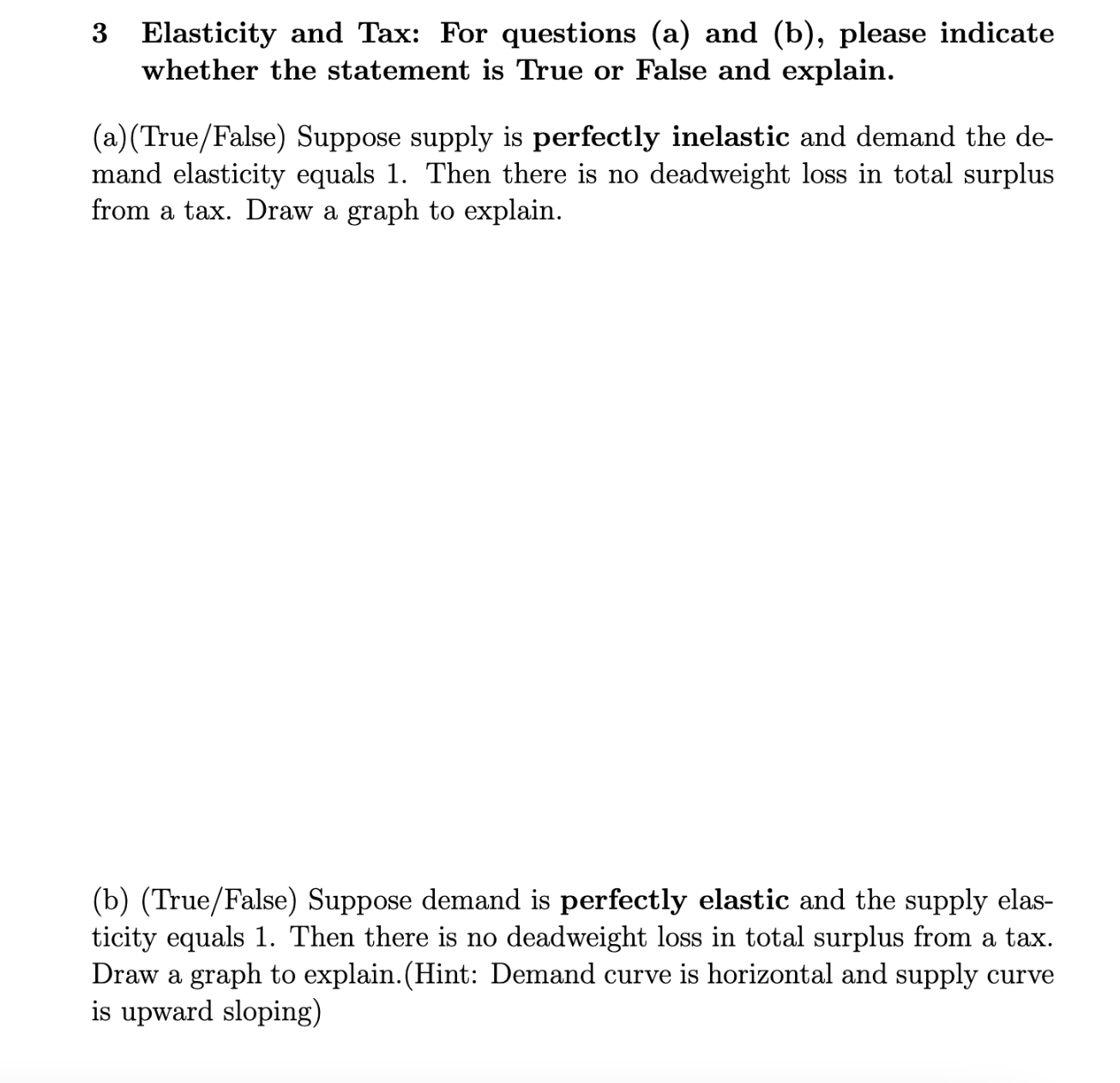 Solved (b) (True/False) ﻿Suppose demand is perfectly elastic | Chegg.com
