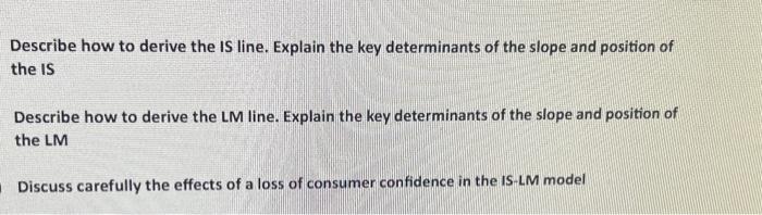 Solved Describe how to derive the IS line. Explain the key | Chegg.com
