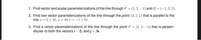 Solved 1. Find vector and scalar parameterizations of the | Chegg.com