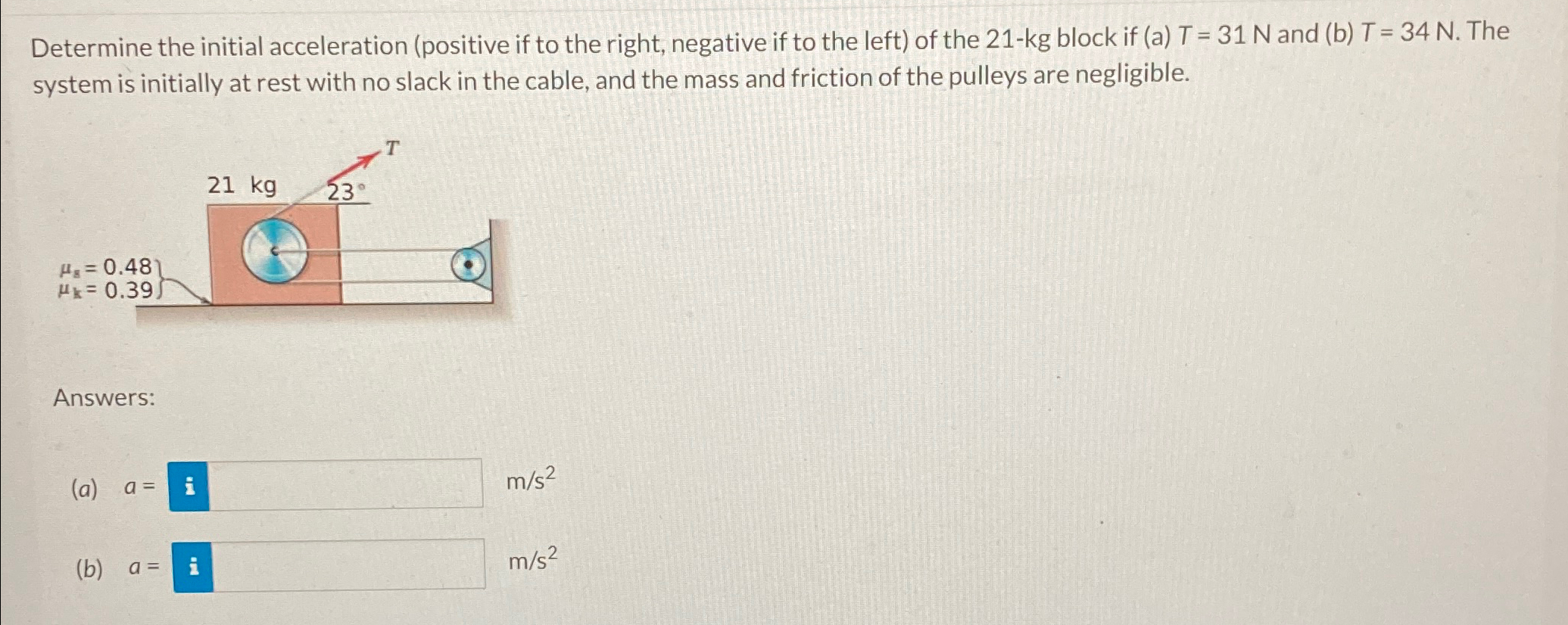 Solved Determine the initial acceleration (positive if to | Chegg.com