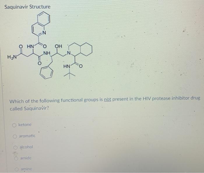 Solved Saquinavir Structure Q EN Ο ΗΝ OH o NH HN HN Which of | Chegg.com
