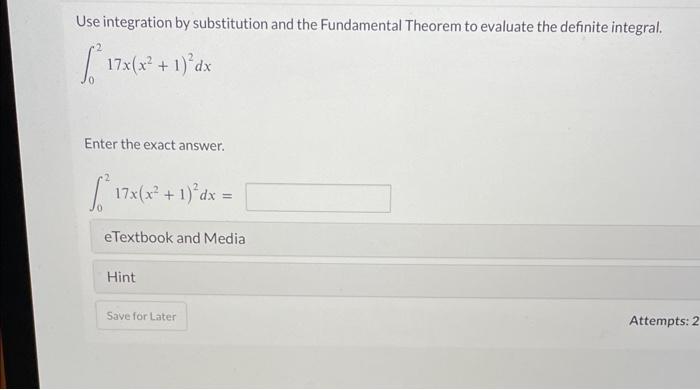 Solved Use integration by substitution and the Fundamental | Chegg.com