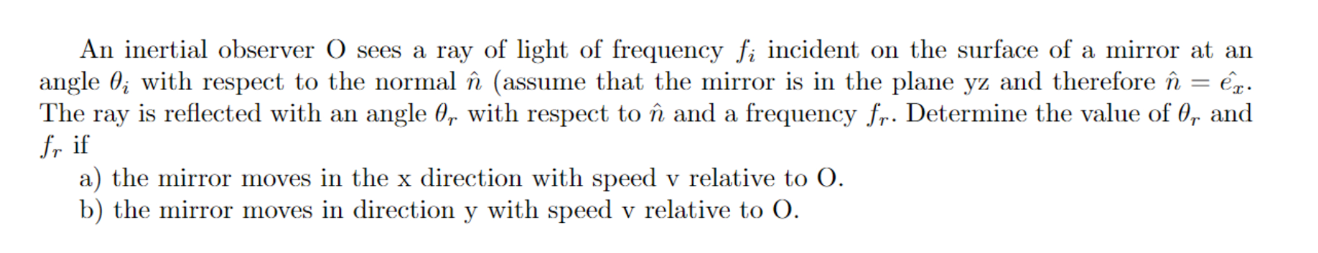Solved An inertial observer O ﻿sees a ray of light of | Chegg.com