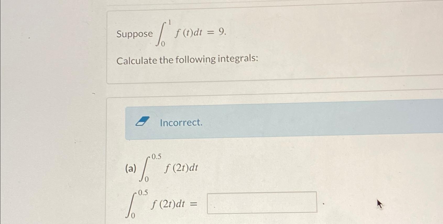 Solved Suppose ∫01f(t)dt=9Calculate the following | Chegg.com