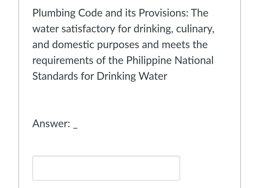 Solved Plumbing Code and its Provisions: The water | Chegg.com