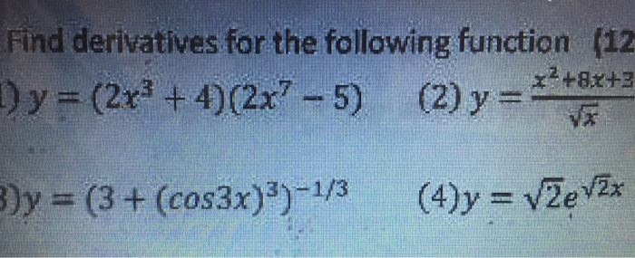 Solved Find Derivatives For The Following Function 12 Y