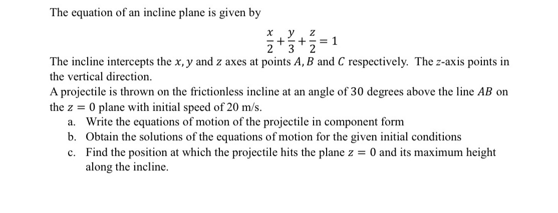 Solved The equation of an incline plane is given | Chegg.com