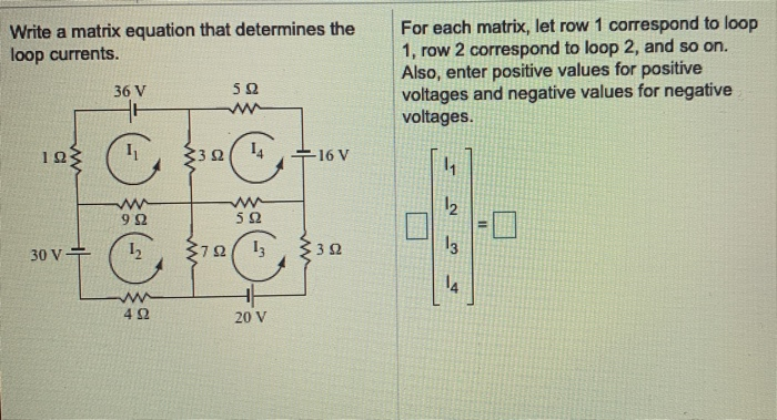 Solved Write a matrix equation that determines the loop | Chegg.com