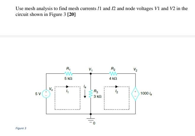Solved Use mesh analysis to find mesh currents I1 and I2 and | Chegg.com