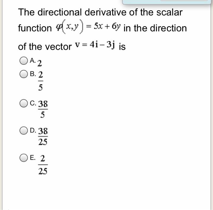 Solved The Directional Derivative Of The Scalar Function