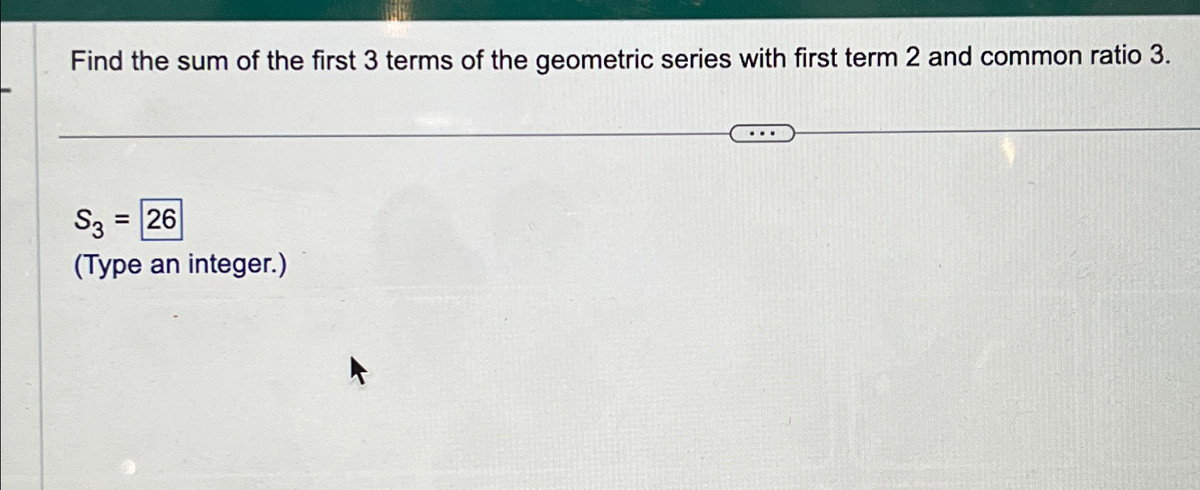 Solved Find the sum of the first 3 ﻿terms of the geometric | Chegg.com