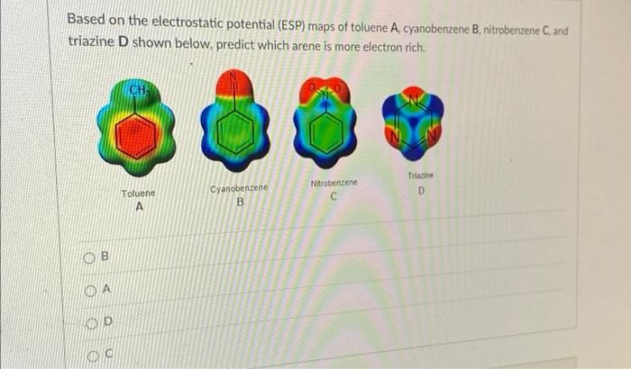Solved Based on the electrostatic potential (ESP) maps of | Chegg.com