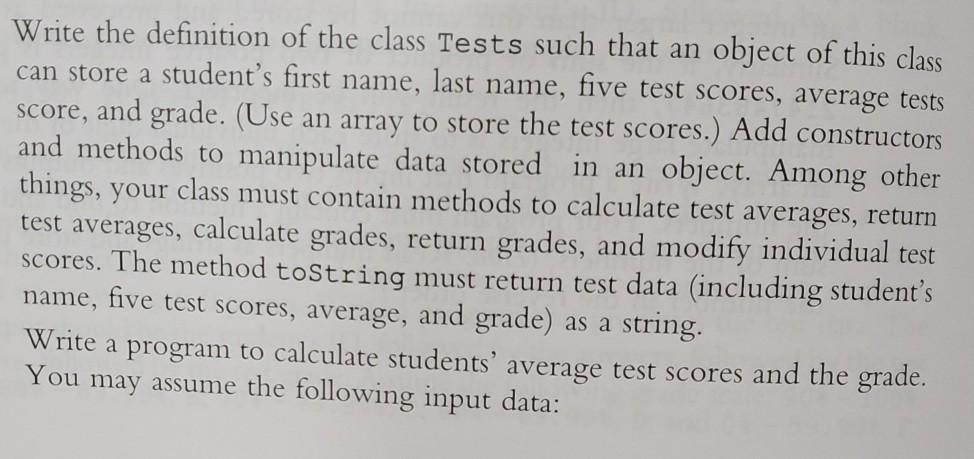 Solved Write the definition of the class Tests such that an | Chegg.com