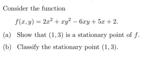 Solved Consider the function f(x,y)=2x2+xy2−6xy+5x+2. (a) | Chegg.com