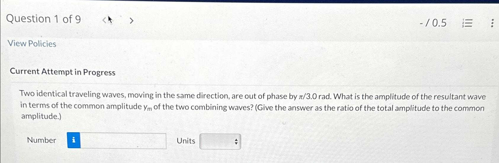 Solved Question 1 ﻿of 9-10.5View PoliciesCurrent Attempt in | Chegg.com