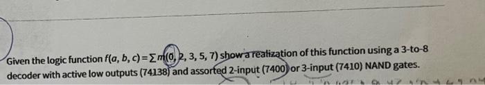 Solved Given the logic function f(a,b,c)=∑m(0,2,3,5,7) | Chegg.com