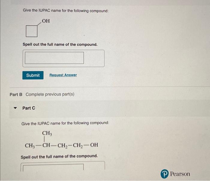 Solved Give the IUPAC name for the following compound: Spell | Chegg.com