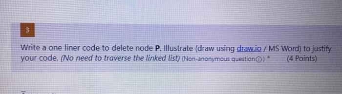 Solved Write a one liner code to delete node P. Illustrate | Chegg.com