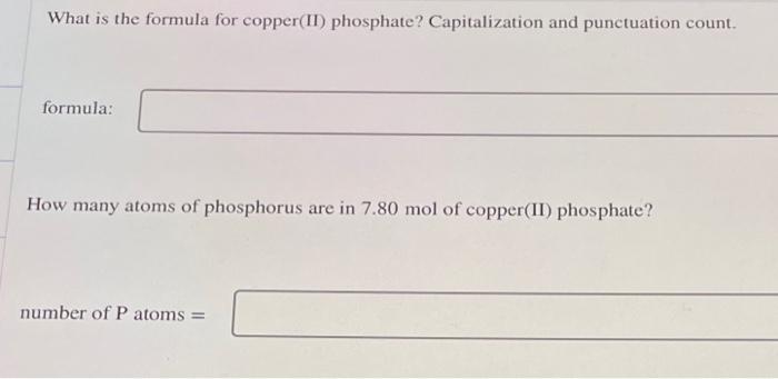 Solved What is the formula for copper(II) phosphate? | Chegg.com
