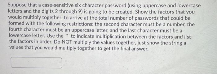 Solved Suppose that a case-sensitive six character password | Chegg.com