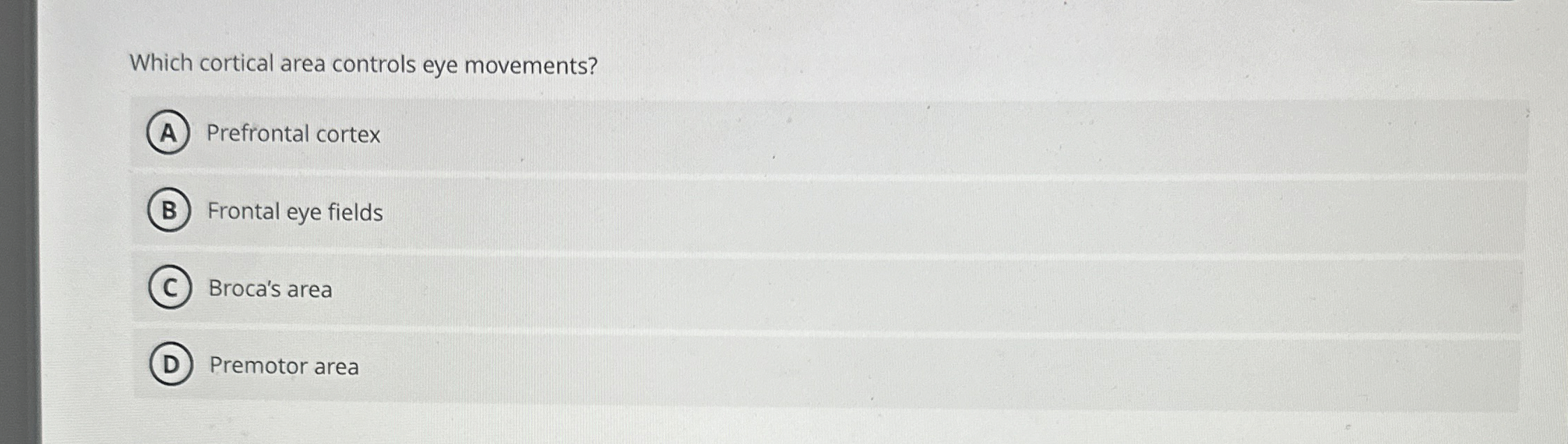 Solved Which cortical area controls eye movements?Prefrontal | Chegg.com