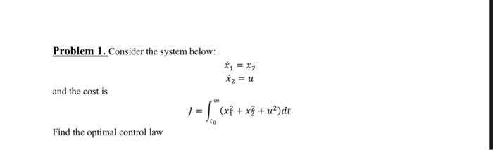 Solved Problem 1 Consider The System Below X˙1 X2x˙2 U And