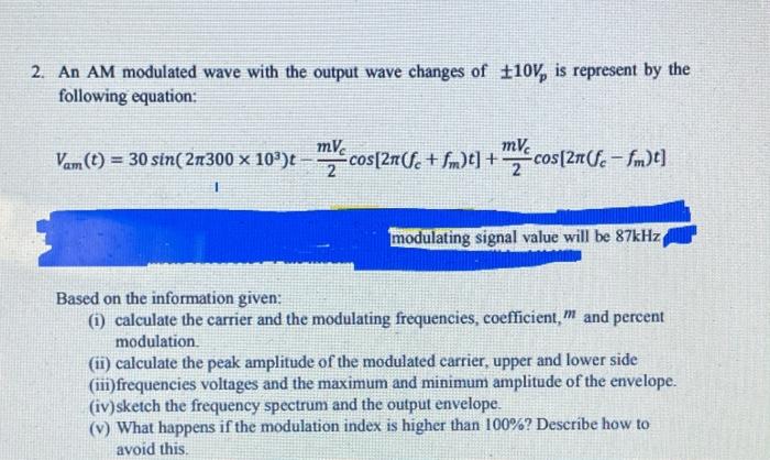 Solved 2. An AM modulated wave with the output wave changes | Chegg.com