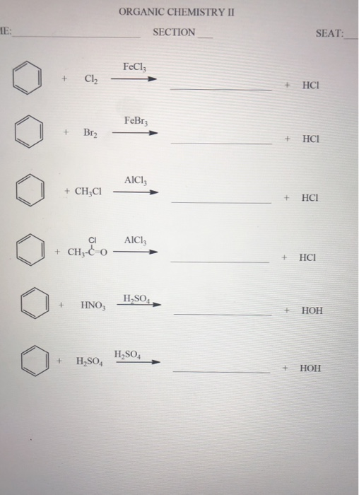 Solved ORGANIC CHEMISTRY II IE: SECTION SEAT: FeCl3 + Cl2 + | Chegg.com