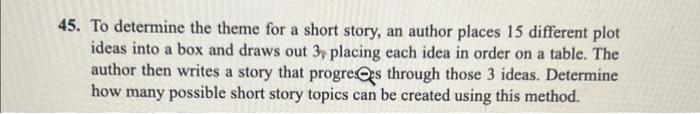 Solved 45. To determine the theme for a short story, an | Chegg.com