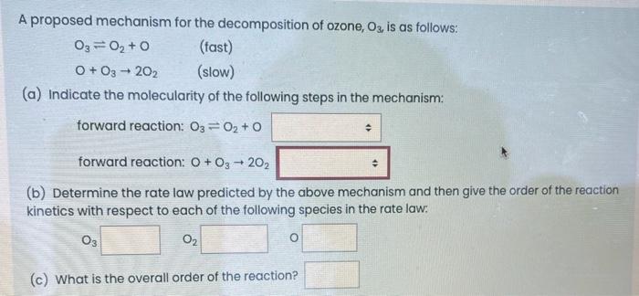 Solved A proposed mechanism for the decomposition of ozone, | Chegg.com