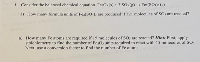 Solved 1. Consider the balanced chemical equation Fe₂O3 (s) | Chegg.com