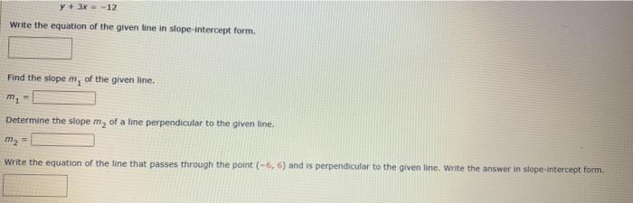 Solved y + 3x12 Write the equation of the given line in | Chegg.com