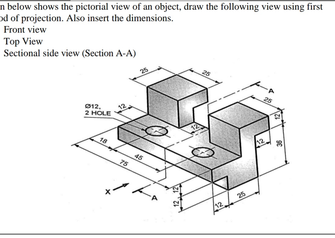 Solved n below shows the pictorial view of an object, draw | Chegg.com