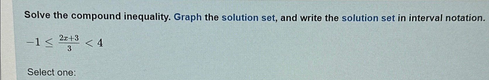 Solved Solve the compound inequality. Graph the solution | Chegg.com