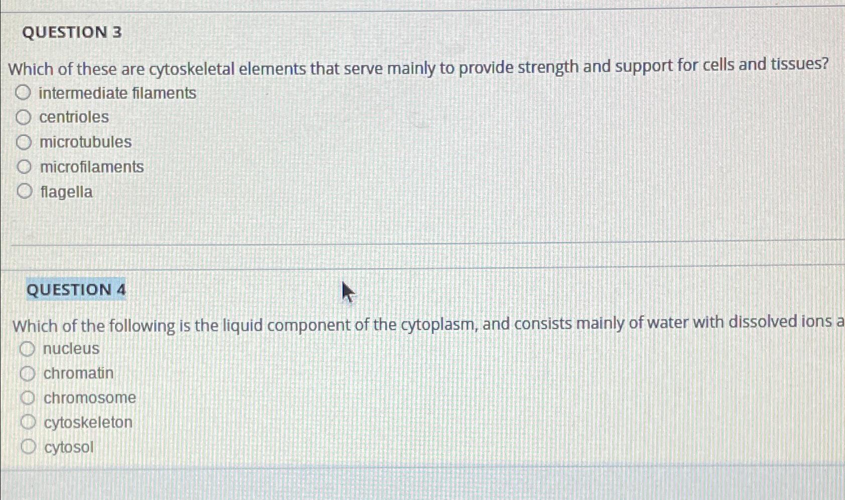 Solved Question 3which Of These Are Cytoskeletal Elements
