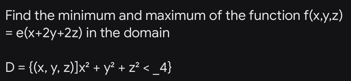 Solved Find the minimum and maximum of the function | Chegg.com