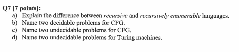 Solved Q7 [7 ﻿points]:a) ﻿Explain the difference between | Chegg.com