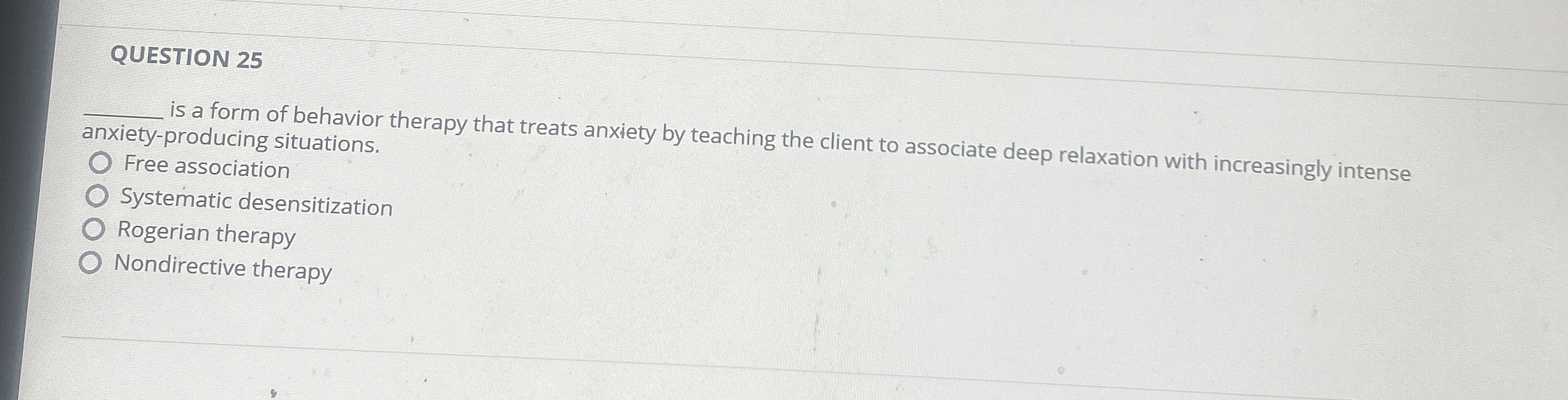 Solved QUESTION 25q, ﻿is a form of behavior therapy that | Chegg.com